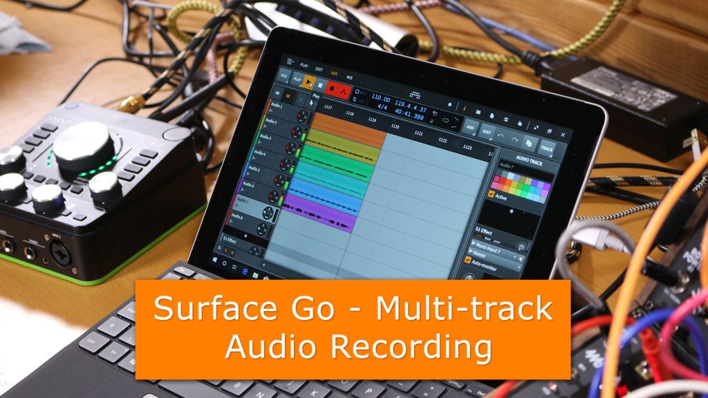 Making Music on the Surface Go Ep4 – Multi-track Audio Recording ...